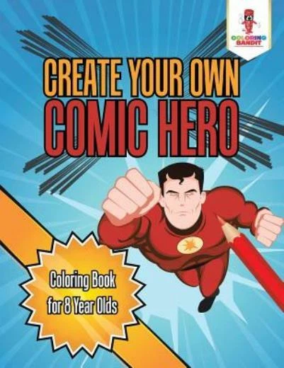 create-your-own-comic-hero-coloring-book-for-8-year-olds-12-12-picclick
