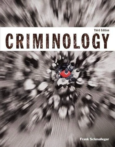 CRIMINOLOGY (JUSTICE SERIES) (3RD EDITION) By Frank Schmalleger £13.07 ...