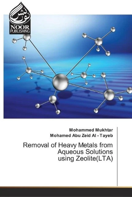 REMOVAL OF HEAVY Metals from Aqueous Solutions using Zeolite(LTA) by ...