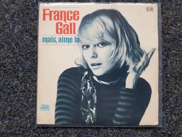 FRANCE GALL - Mais, aime la/ A votre avis 7'' Single EUR 22,99 ...