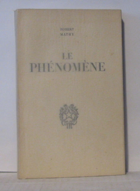 LE PHÉNOMÈNE SUIVI de Le Voyageur et L'Absent | Mathy Robert | Très bon état EUR 14,00 - PicClick FR