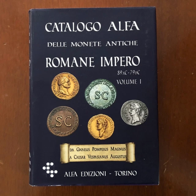 CATALOGO ALFA MONETE antiche - Romane Impero: Vol 1 89 a.C. 79 d.C. EUR 55,00 - PicClick FR