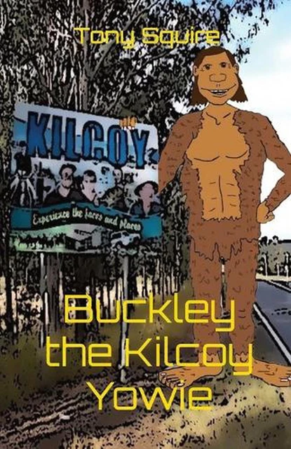 BUCKLEY THE KILCOY Yowie by Tony Squire (English) Paperback Book EUR 15 ...