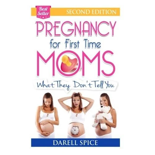 Pregnancy For The First Time Moms What They Dont Te Paperback New