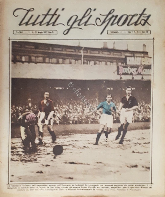 RIVISTA - TUTTI gli Sports N. 20 - Calcio Italia - Ungheria 1-1 - 1932 ...