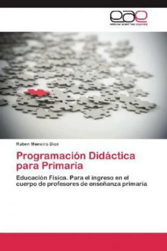 PROGRAMACIÓN DIDÁCTICA PARA Primaria Educación Física. Para el ingreso en e 1875 EUR 29,00 ...