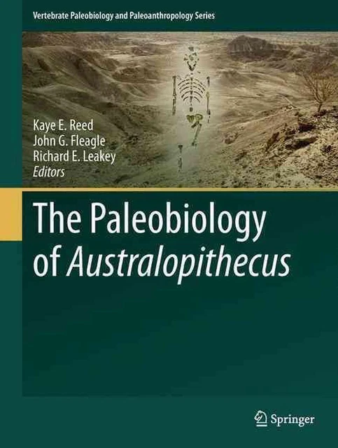 THE PALEOBIOLOGY OF Australopithecus by Kaye E. Reed (English ...