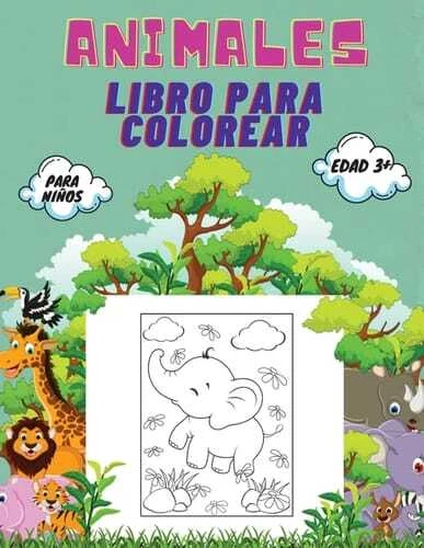 ANIMALES LIBRO PARA Colorear Para Ninos Edad 3 Libro Para Colorear De ...