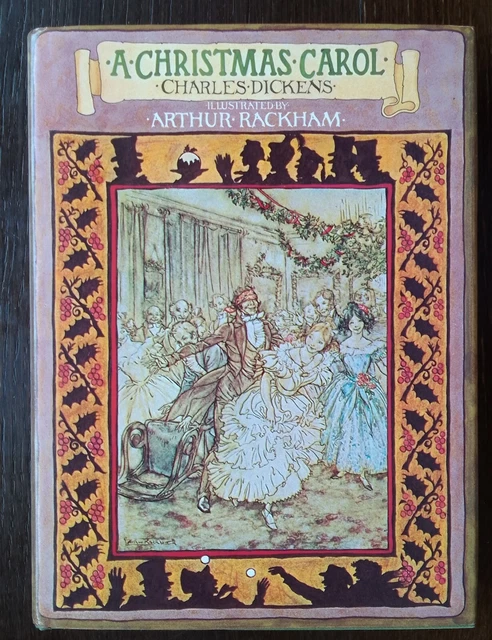 A CHRISTMAS CAROL Charles Dickens Arthur Rackham 1989 William Heinemann ...