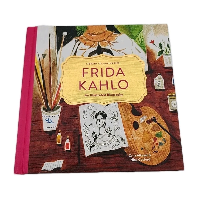 LIBRARY OF LUMINARIES Frida Kahlo An Illustrated Biography Feminist ...