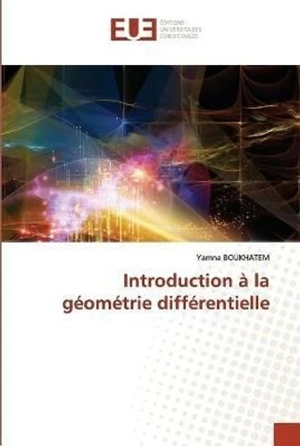INTRODUCTION À LA géométrie différentielle by Boukhatem 9786203416534 £54.24 - PicClick UK
