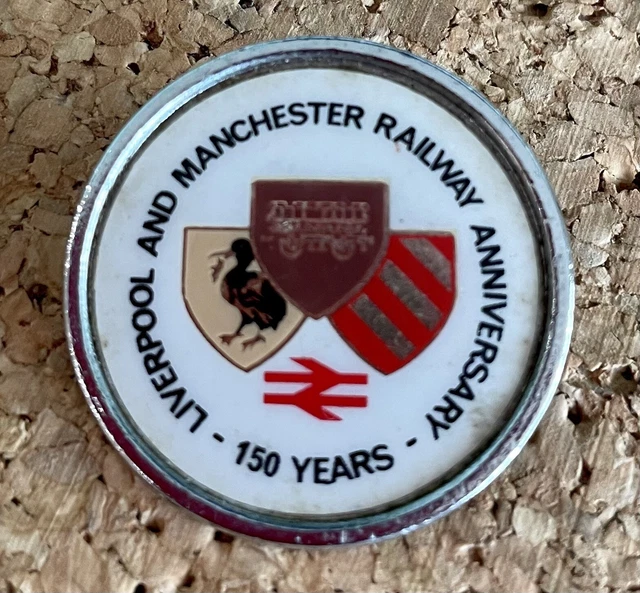 'LIVERPOOL AND MANCHESTER Railway, 150 Years Anniversary" Pin Badge £2. ...