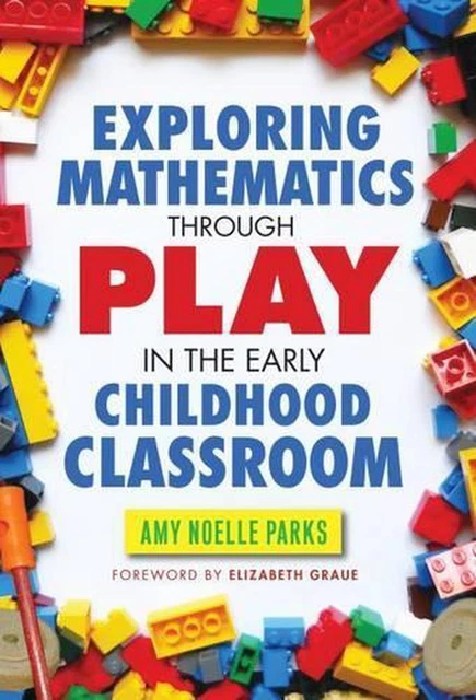 EXPLORING MATHEMATICS THROUGH Play in the Early Childhood Classroom ...