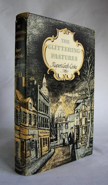 THE GLITTERING PASTURES by Rupert Croft-Cooke (HB, 1962) Signed 1st ...