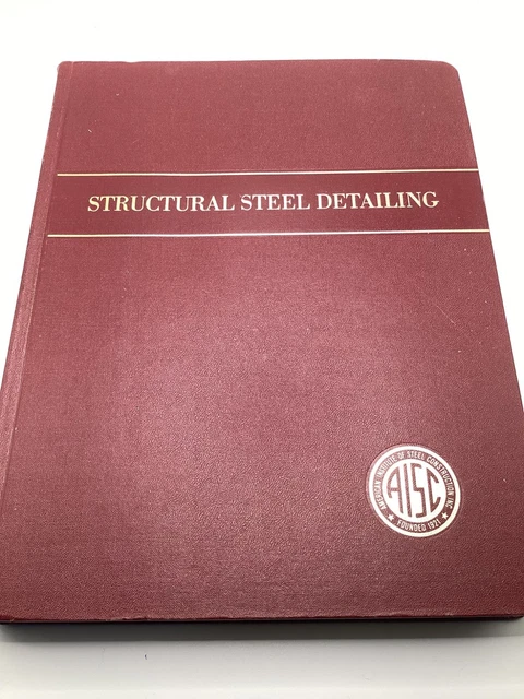 STRUCTURAL STEEL DETAILING AISC First Edition 1966 $19.99 - PicClick