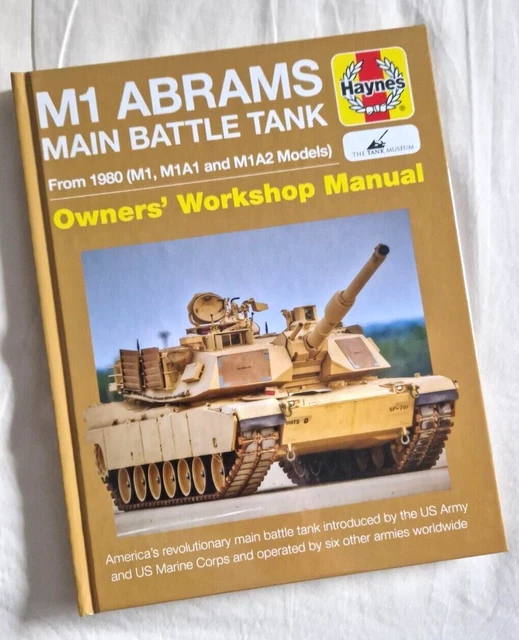 M1 ABRAMS MAIN Battle Tank Owners Workshop 9781785210990 Book MBT Tanks ...