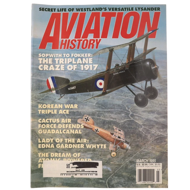 AVIATION HISTORY MAGAZINE March 1995 Sopwith To Fokker: Triplane Craze ...
