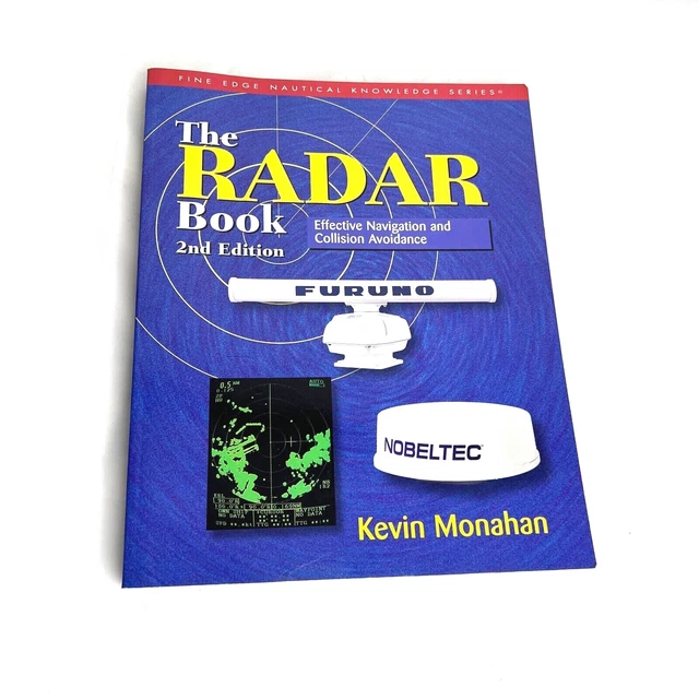 THE RADAR BOOK: Effective Navigation & Collision Avoidance. 2nd Edition ...