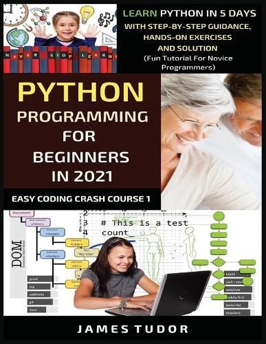 JAMES TUDOR PYTHON Programming For Beginners In 2021 (Poche) EUR 26,85 - PicClick FR