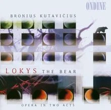 BRONIUS KUTAVICIUS: LOKYS the Bear (Oper) de Staskus | CD | état très ...
