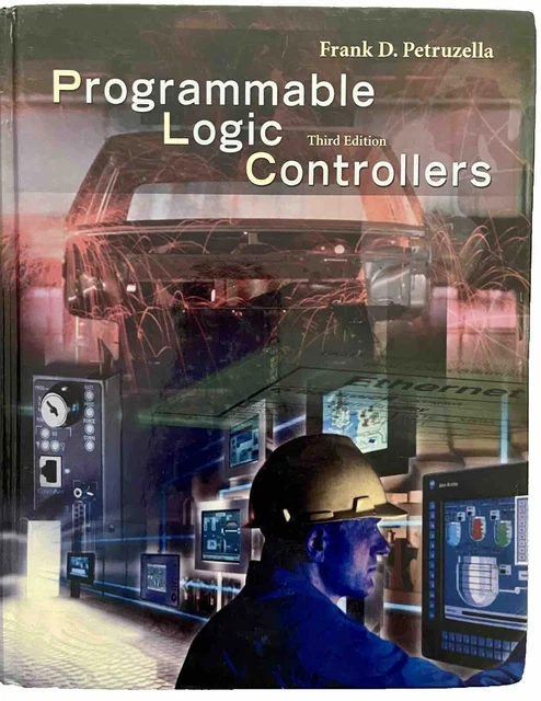 PROGRAMMABLE LOGIC CONTROLLERS Third Edition Textbook, Frank D ...
