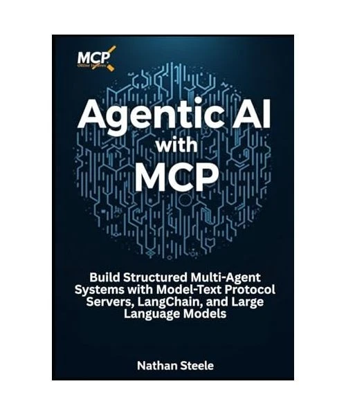 AGENTIC AI WITH MCP: Build Structured Multi-Agent Systems with Model ...