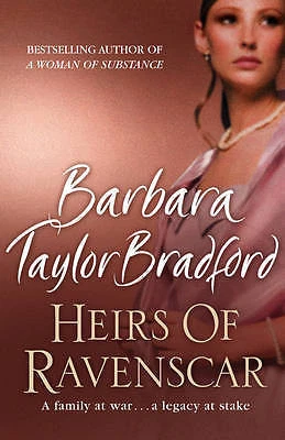 BARBARA TAYLOR BRADFORD __ Heirs Of Ravenscar ___ Shop Soiled ...