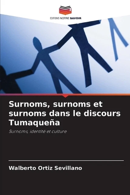 SURNOMS, SURNOMS ET surnoms dans le discours Tumaquea by Walberto Ortiz ...