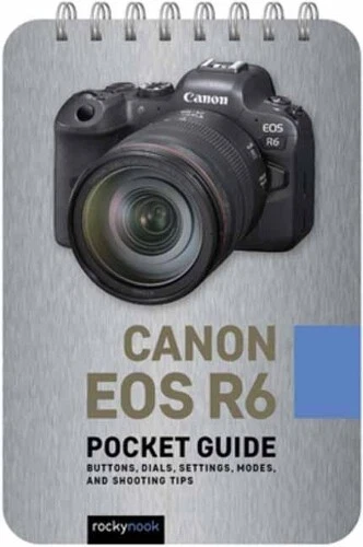 ROCKY NOOK CANON EOS R6: Pocket Guide (Encuadernación de anillas) EUR 13,18 - PicClick FR