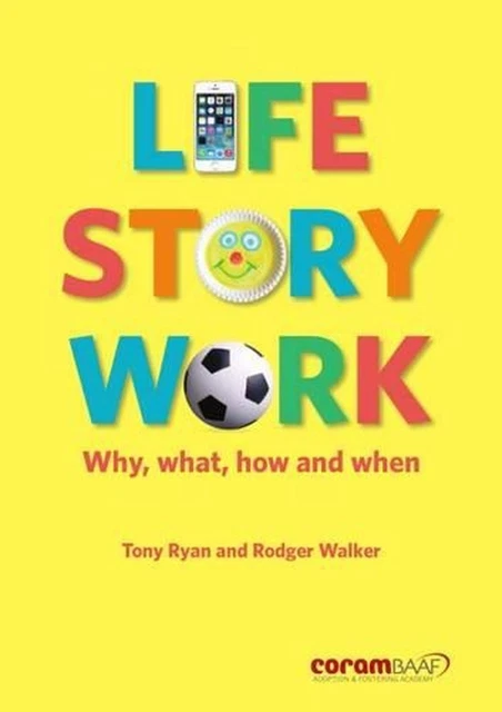 LIFE STORY WORK: Why, What, How and When by Tony Ryan (English ...