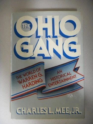 THE OHIO GANG: The World of Warren..., Mee, Charles L. EUR 28,07 ...