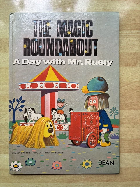 THE MAGIC ROUNDABOUT - A DAY WITH MR. RUSTY by AILEEN E. PASSMORE ...