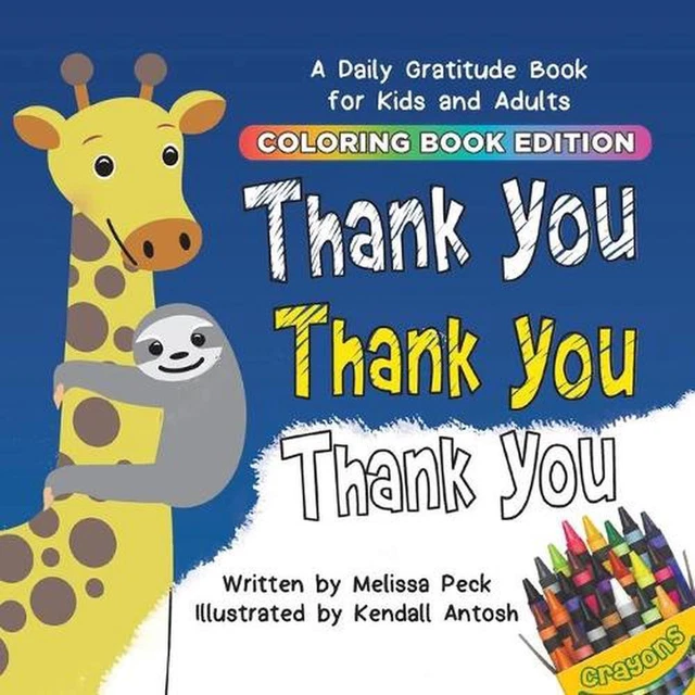 THANK YOU, THANK You, Thank You: Coloring Book Edition by Melissa Peck ...