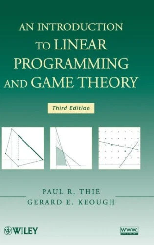 AN INTRODUCTION TO Linear Programming and Game Theory by Paul R. Thie £112.00 - PicClick UK