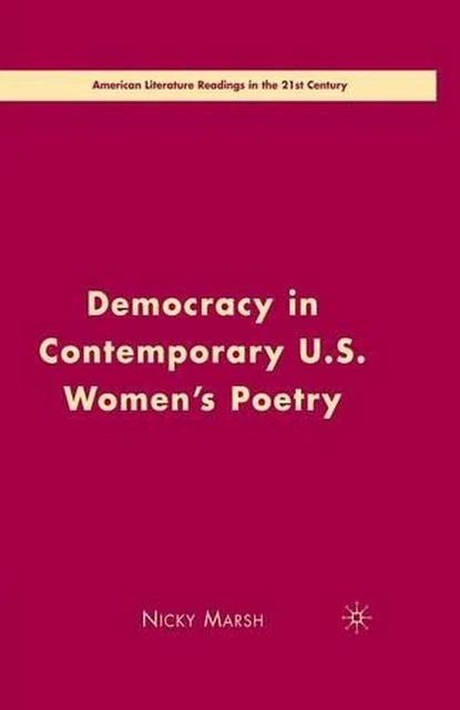 DEMOCRACY IN CONTEMPORARY U.S. Womens Poetry by N. Marsh (English ...