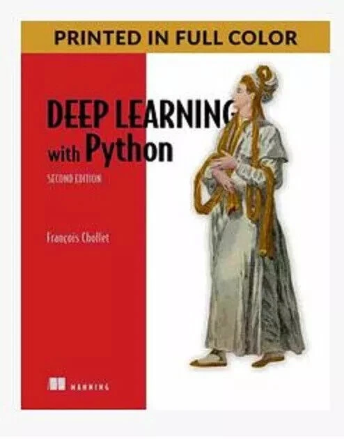 DEEP LEARNING WITH Python by Francois Chollet Second Edition $29.95 ...
