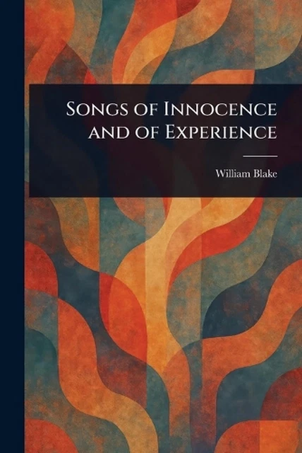 SONGS OF INNOCENCE and of Experience by William Blake Paperback Book £23.28 - PicClick UK