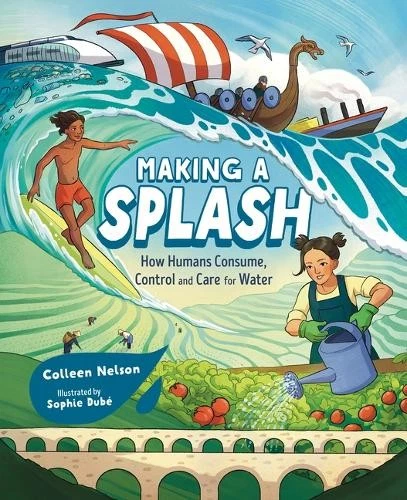 COLLEEN NELSON MAKING a Splash (Relié) Orca Timeline EUR 36,76 ...