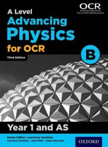 A LEVEL ADVANCING Physics for OCR B: Year 1 and AS by John Miller EUR 64,73 - PicClick IT