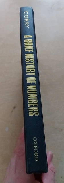A BRIEF HISTORY of Numbers, Corry, Leo Oxford University Press HB ...
