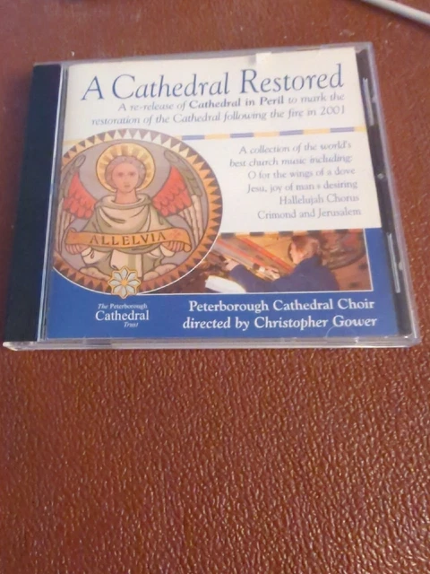 PETERBOROUGH CATHEDRAL CHOIR A Cathedral Restored Christopher Gower CD ...
