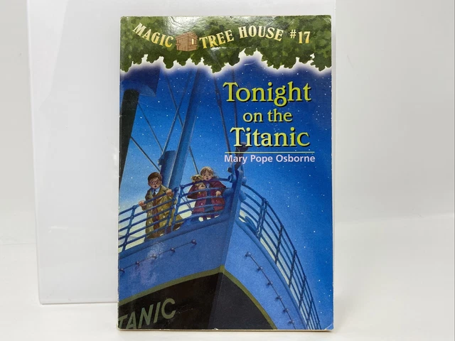 MAGIC TREE HOUSE Series Tonight on the Titanic by Mary Pope Osborne ...