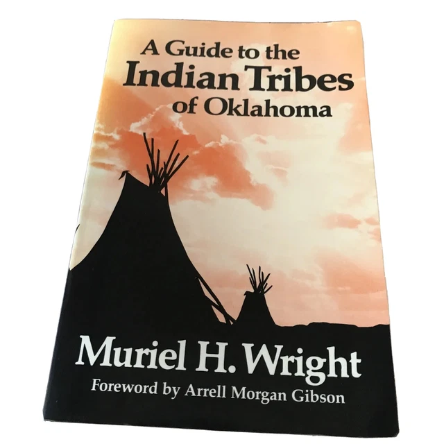 A GUIDE TO the Indian Tribes of Oklahoma by Muriel H. Wright. Paperback ...