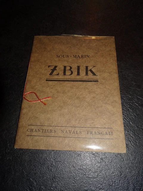 RARE ET ANCIEN " Le Livre D'or Du Zbik Sous - Marin Mouilleur De Mines ...