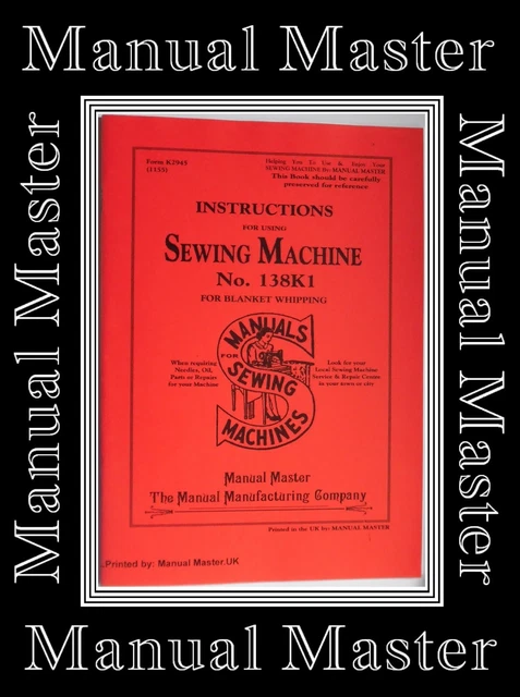 MANUEL D'INSTRUCTIONS POUR la machine à coudre SINGER 138K (fouet de ...