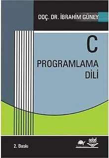 C PROGRAMLAMA DILI de İbrahim Güney | Livre | état très bon EUR 4,69 - PicClick FR