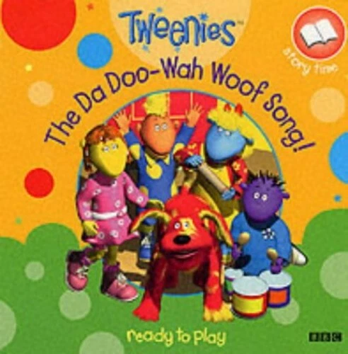 TWEENIES- DA DOO-WAH Woof Song, the(Pb) (Tweeni..., BBC £4.99 - PicClick UK