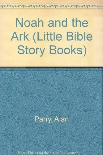 NOAH AND THE Ark (Little Bible Story Books) By Alan Parry $38.69 ...
