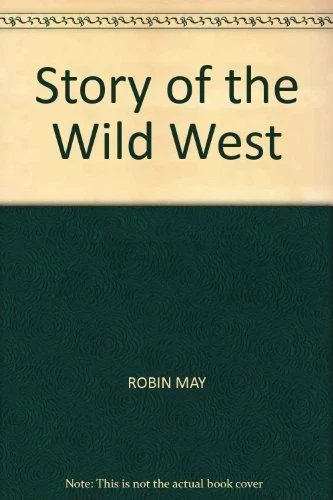 STORY OF THE Wild West-ROBIN MAY EUR 3,97 - PicClick FR