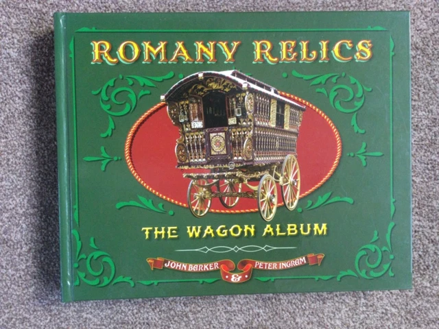 ROMANY RELICS, GYPSY Wagon, Gypsy Caravan, showman's Wagons RARE 1ST ...